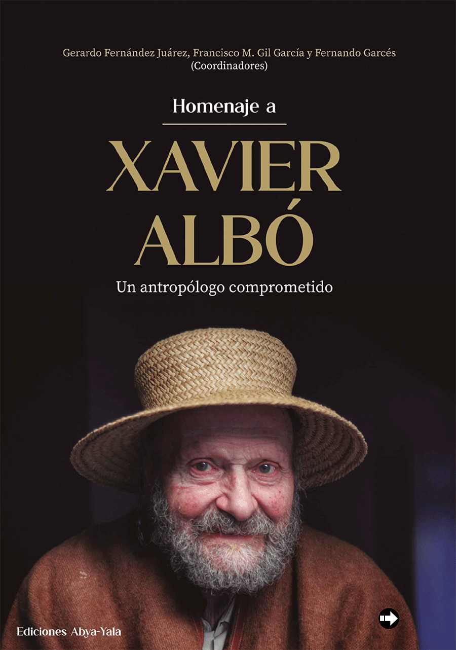 Homenaje a Xavier Albó. Un antropólogo comprometido | FUNPROEIB Andes